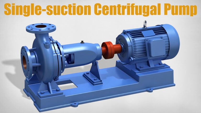 Types of Centrifugal Pump | Working, Application & Selection Guide
